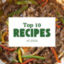 Top 10 Best Recipes of 2024 - CenterCutCook